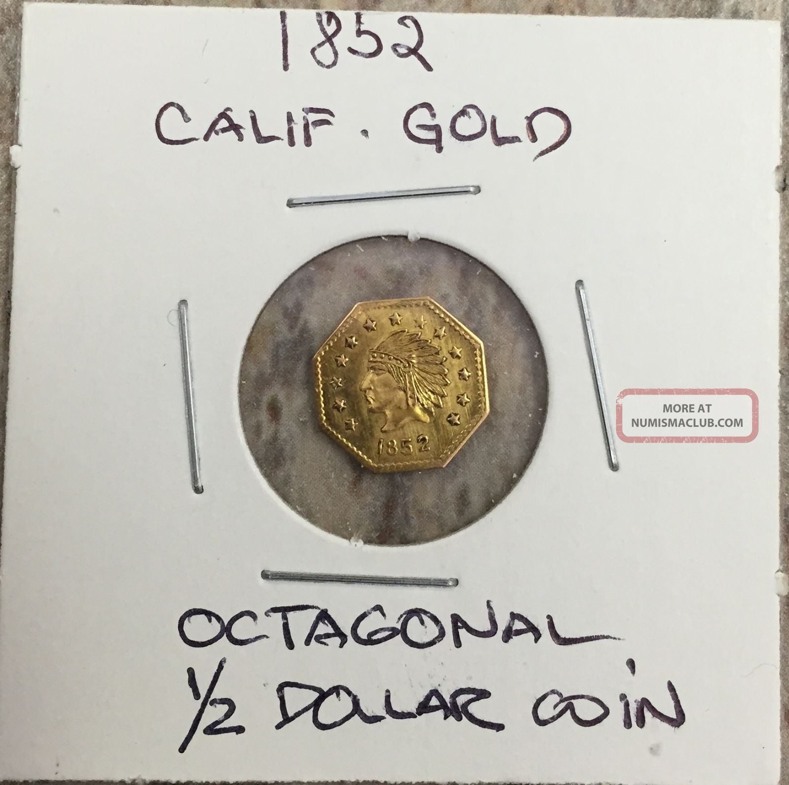 1852 California Gold Coin Half Dollar Fractional Token - Octagonal 1852 California Gold Coin Half Dollar Fractional Token - Octagonal