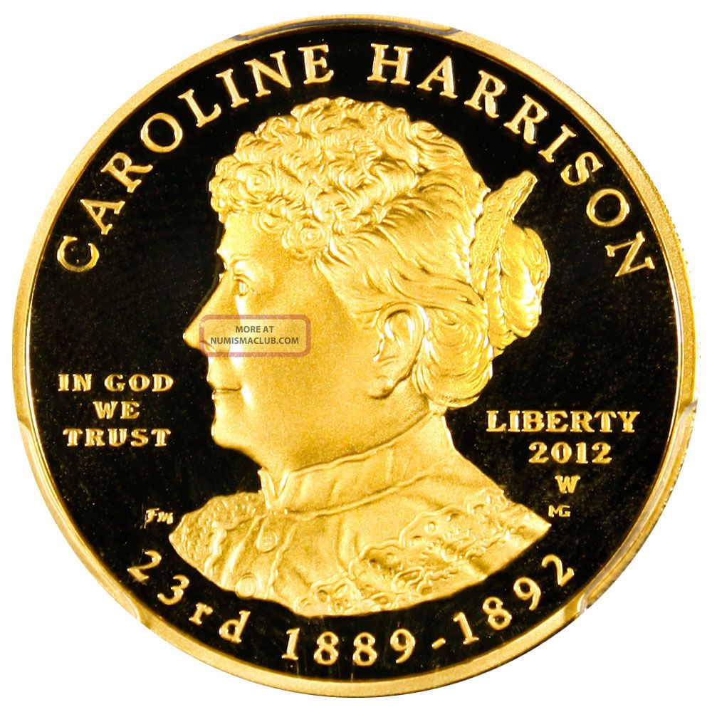 2012 - W Caroline Harrison $10 Pcgs Proof 70 Dcam First Spouse. 999 Gold