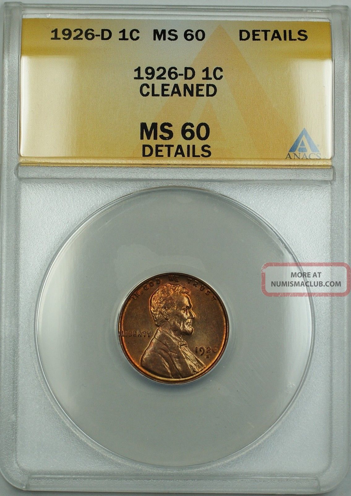 1926 - D Lincoln Wheat Cent Anacs Ms - 60 Det. Cleaned (choice Coin Red ...