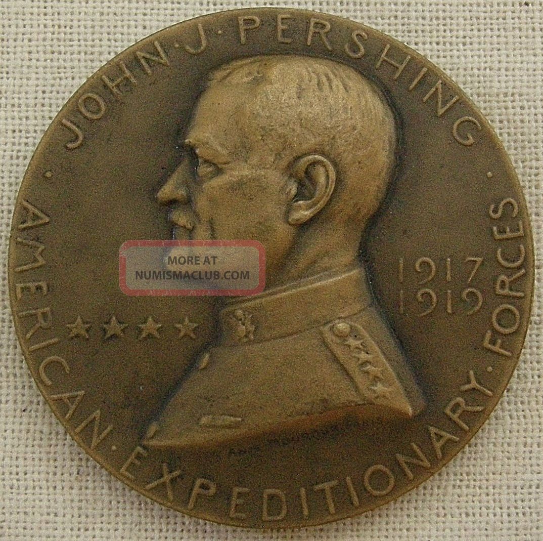 France. Wwi. General Pershing, American Expeditionary Forces Medal By ...