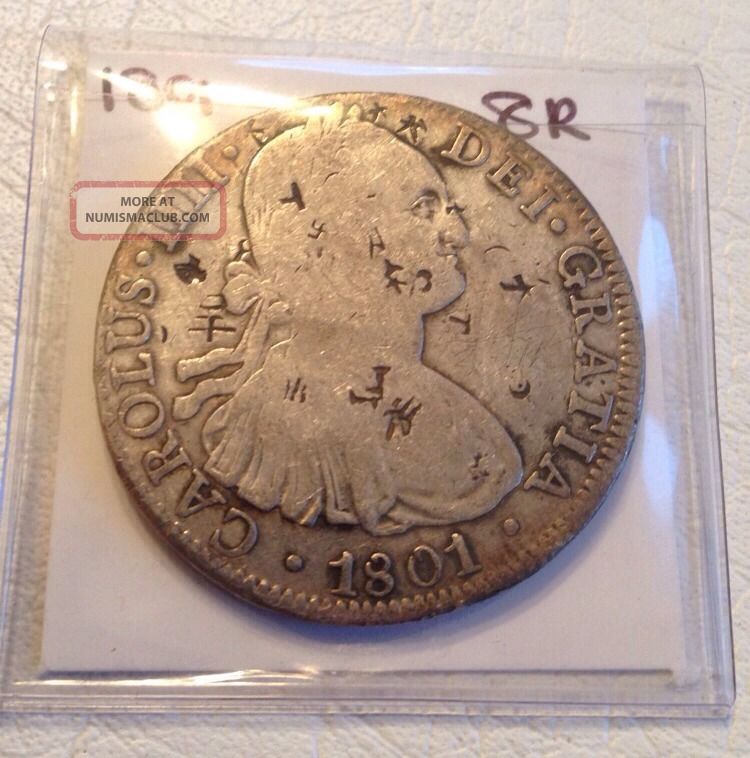 1801 Colonial Mexico 8 Reales W/ Chop Marks Silver Foreign Coin Rex M ...